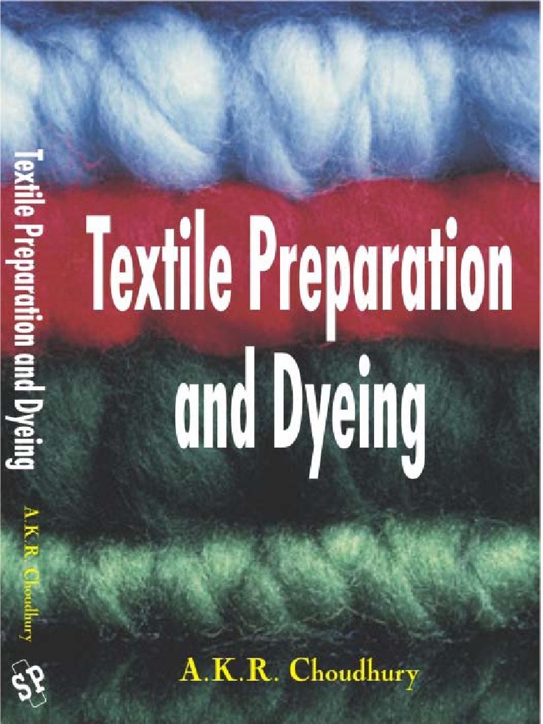 Textile Processing & Dyeing by AKR Chaudary | PDF | Polymers | Fibers