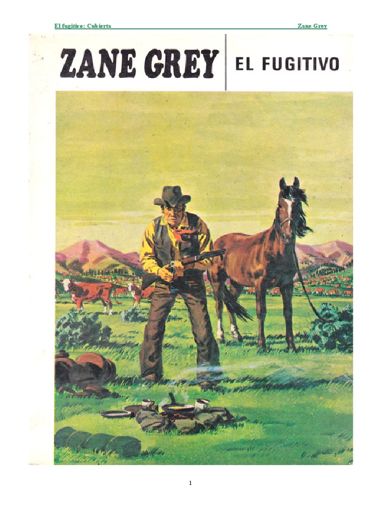 El Fugitivo - Zane Grey | PDF | Caballos | Amor