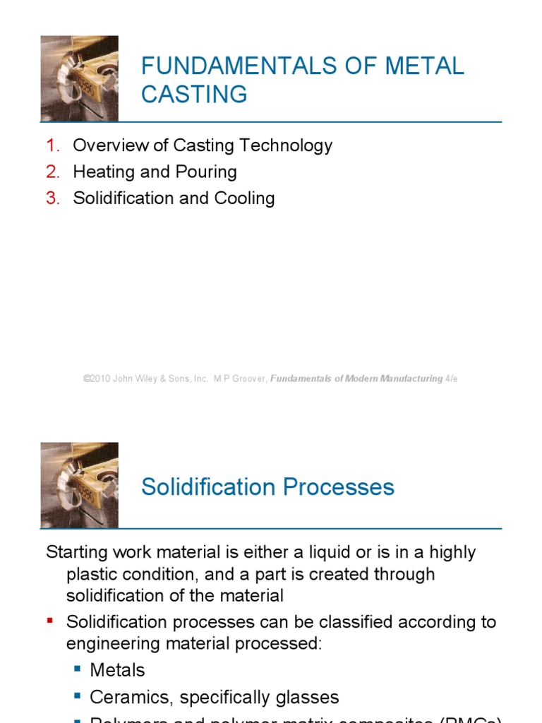 Fundamentals of Metal Casting: Overview of Casting Technology Heating and Pouring Solidification ...