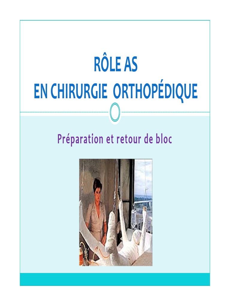 Rôle de l'AS en chirurgie orthopédique | PDF | Sciences de la santé ...