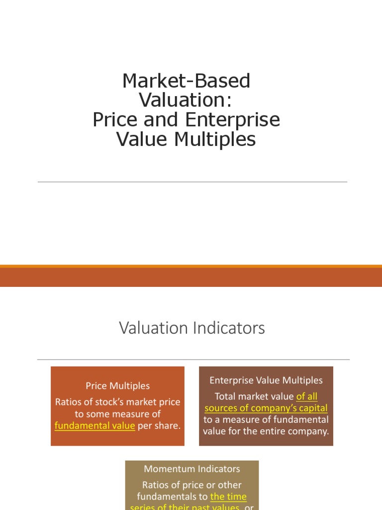 Market-Based Valuation: Price and Enterprise Value Multiples | PDF ...