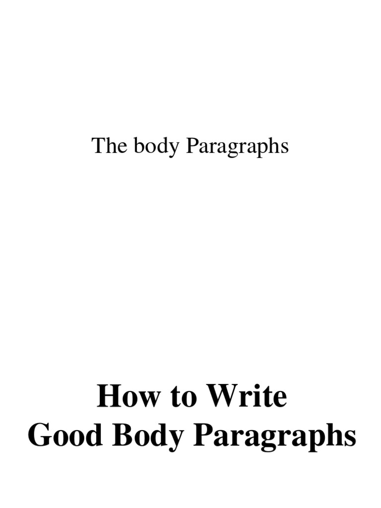 Body Paragraphs | PDF | Essays | Paragraph