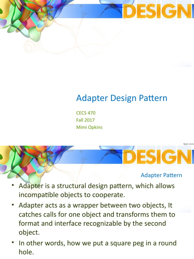 Adapter Design Pattern: CECS 470 Fall 2017 Mimi Opkins | PDF | Class ...