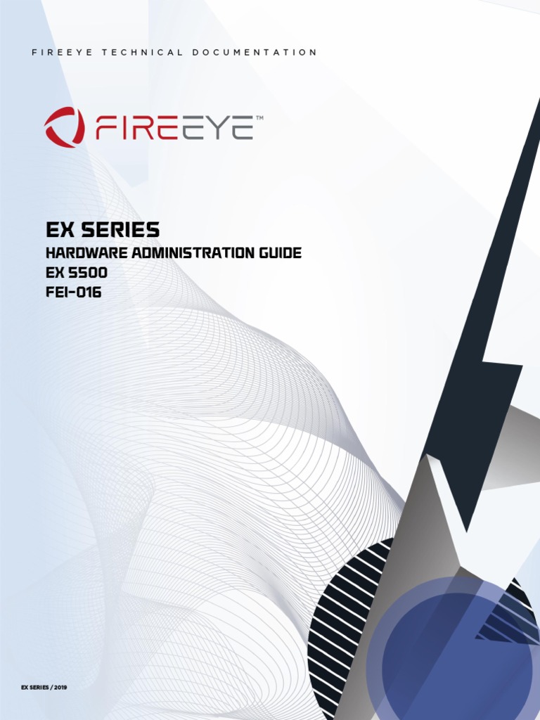 FireEye EX 5500 HARDWARE ADMINISTRATION GUIDE | PDF | Network Switch | Computer Network
