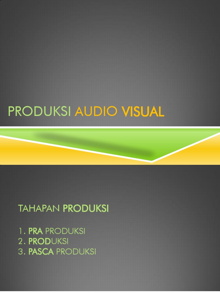 Tahapan Produksi Audio Visual | PDF | Teknologi & Rekayasa