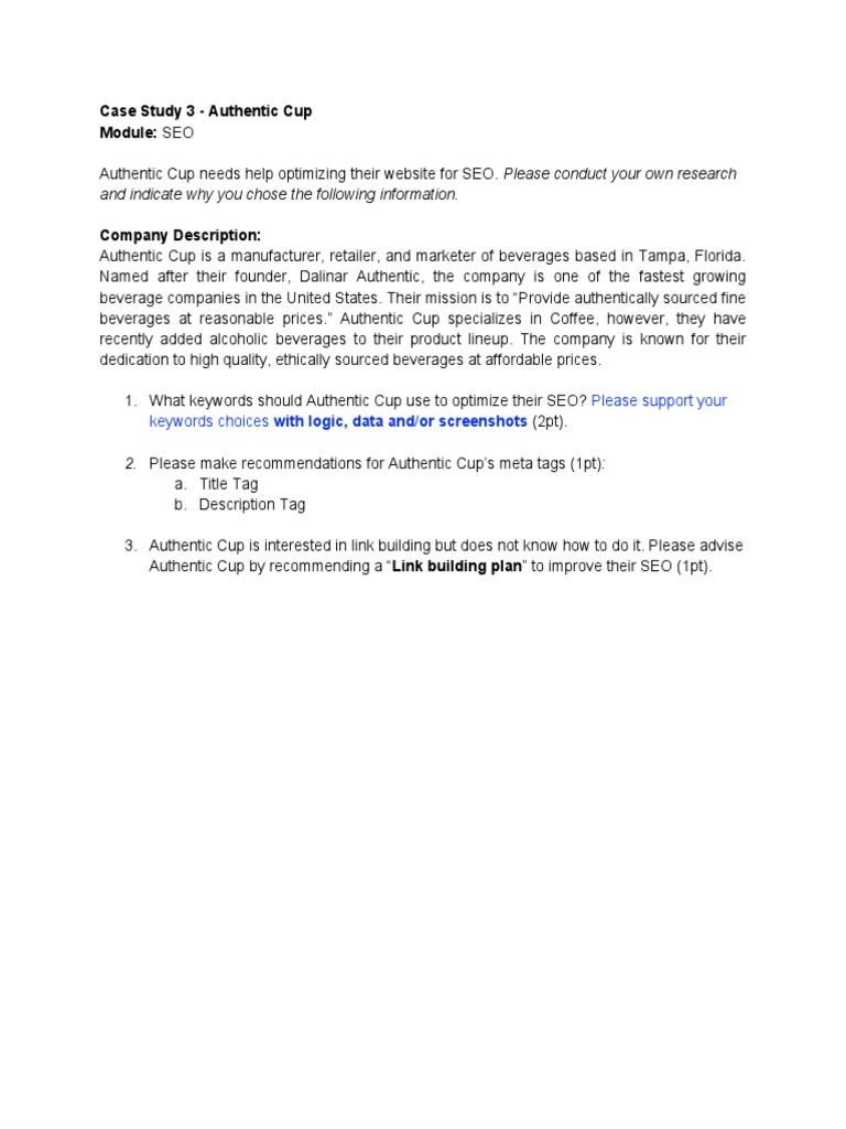 And Indicate Why You Chose The Following Information.: Case Study 3 - Authentic Cup Module: SEO ...
