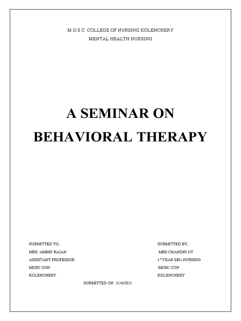 A Seminar On Behavioral Therapy: M.O.S.C. College of Nursing Kolenchery ...