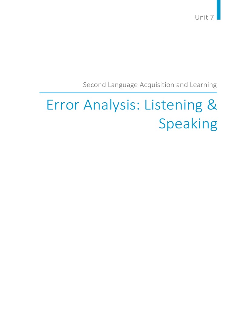 Error Analysis: Listening & Speaking: Unit 7 | PDF | Second Language | Second Language Acquisition