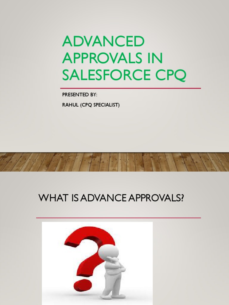 Topic 10 - Advanced Approvals in Salesforce CPQ | PDF | Information Technology Management ...