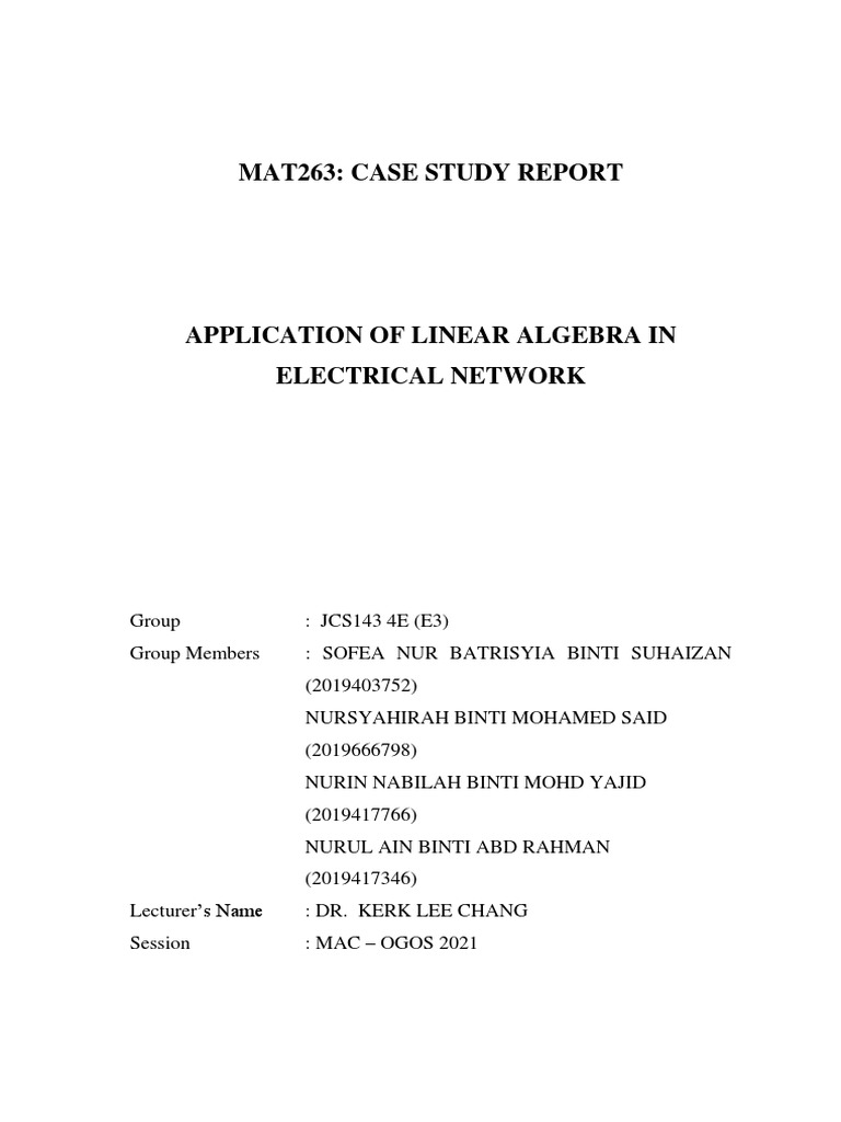 Mat263: Case Study Report | PDF | Electrical Network | Matrix (Mathematics)