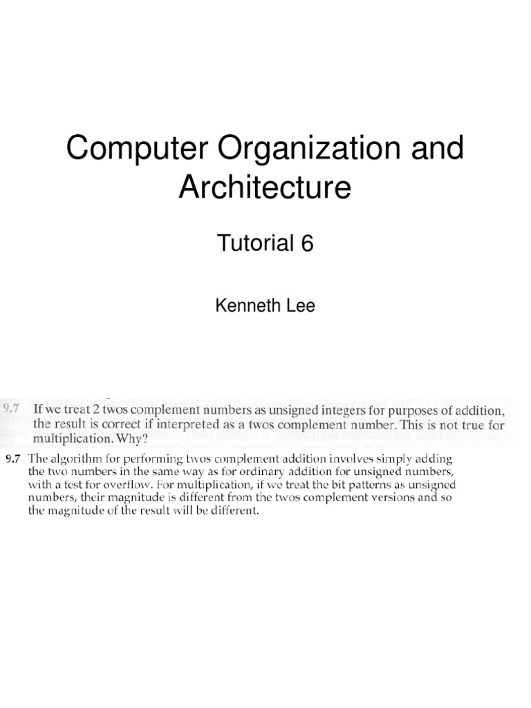 Computer Organization and Architecture Tutorial 6: 2's Complement, Floating Point Formats and ...