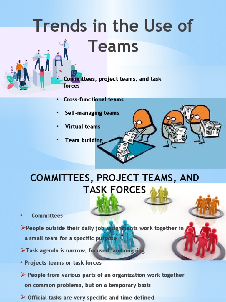 Trends in The Use of Teams: - Committees, Project Teams, and Task | PDF