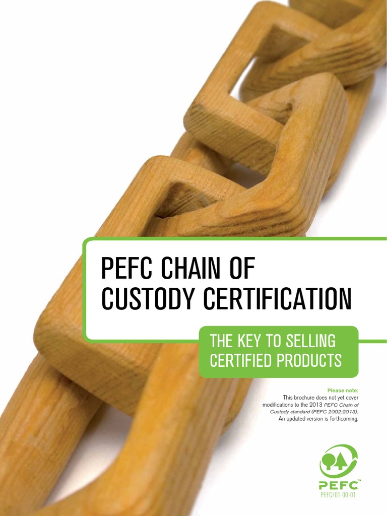 PEFC Chain of Custody Certification - The Key To Selling Certified ...
