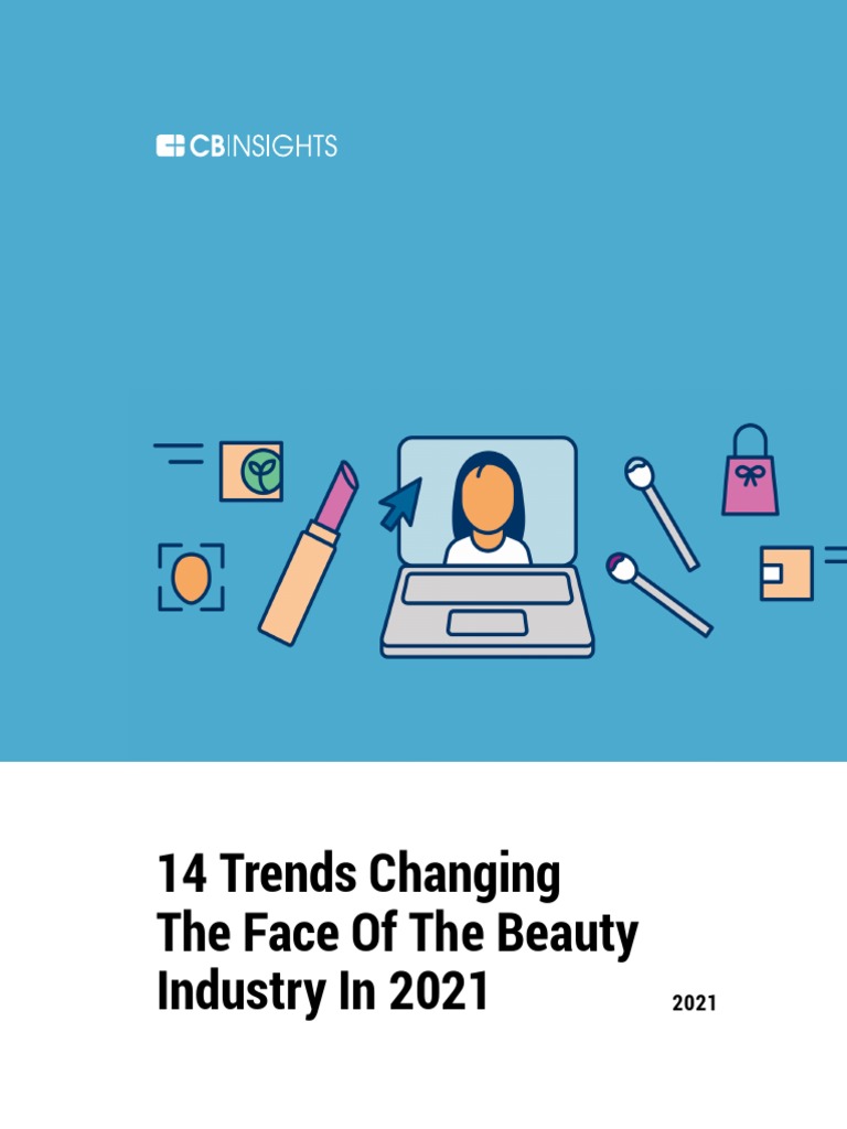 CB Insights Beauty Trends 2021 | PDF | Cosmetics | Brand