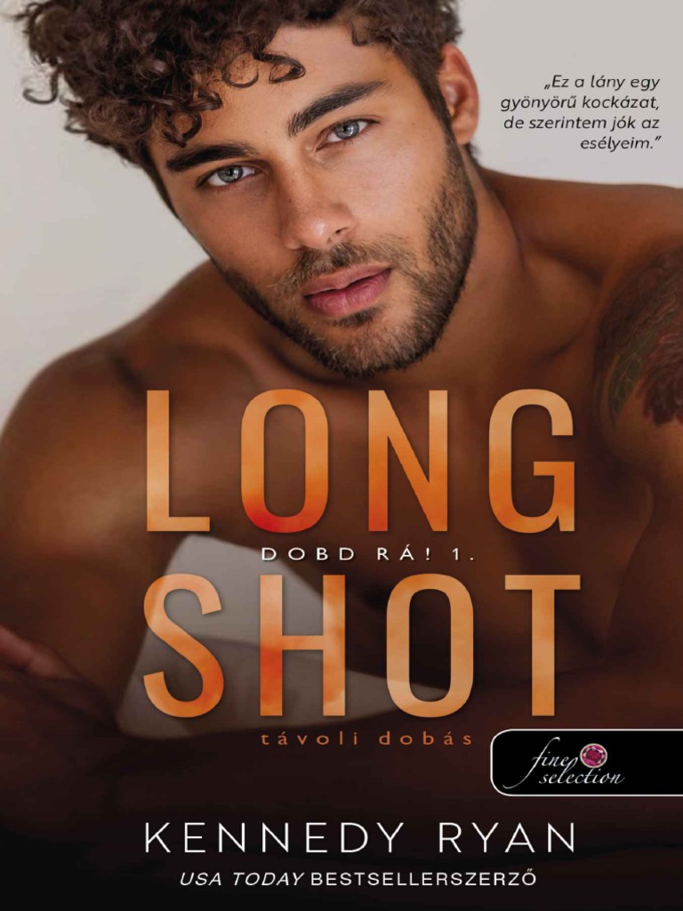 Kennedy Ryan - Long Shot-Tavoli Dobas (Dobd Rá 1.) | PDF