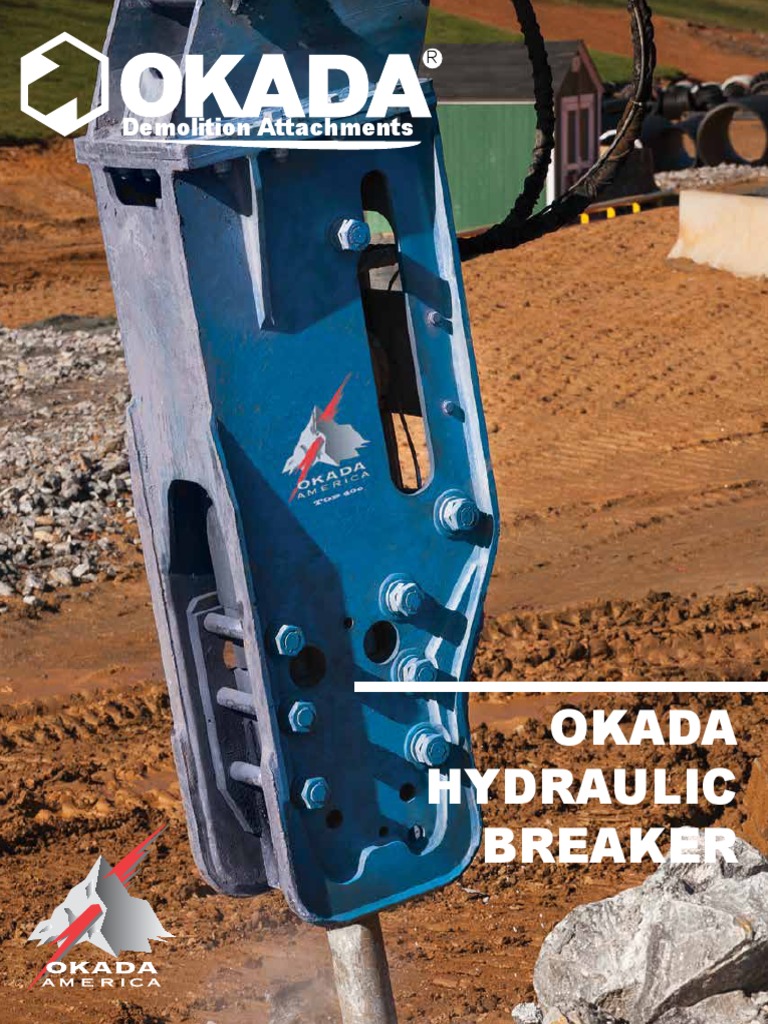 Okada Hydraulic Breaker: Demolition Attachments | PDF | Mechanical ...