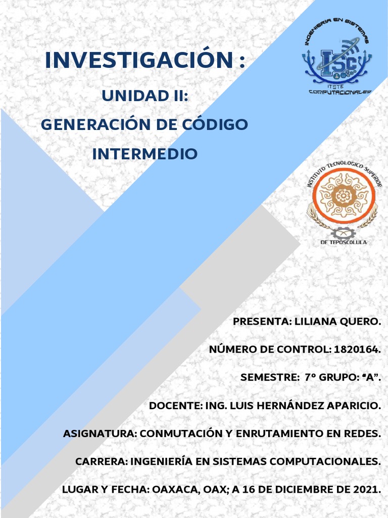 Investigación UNIDAD 2 Generación de Código Intermedio | PDF | Compilador | Lenguaje de programación