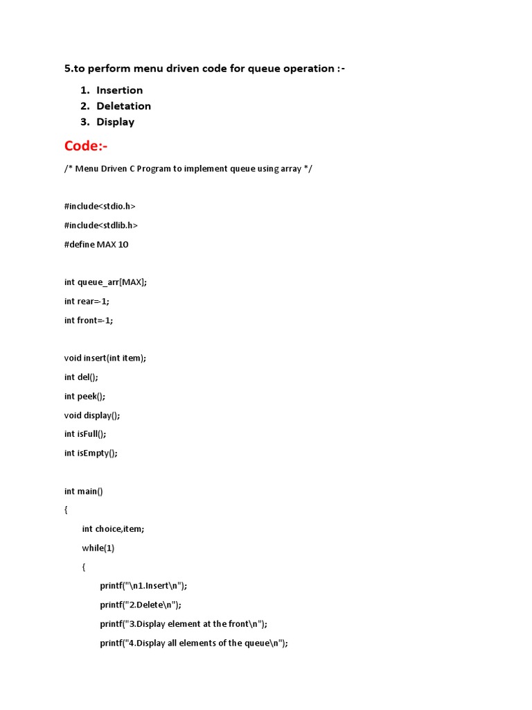 Code:-: 5.to Perform Menu Driven Code For Queue Operation:-1. Insertion 2. Deletation 3. Display ...