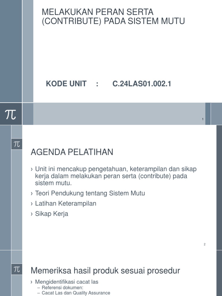 Melakukan Peran Serta (Contribute) Pada Sistem Mutu: Kode Unit: C.24LAS01.002.1 | PDF ...