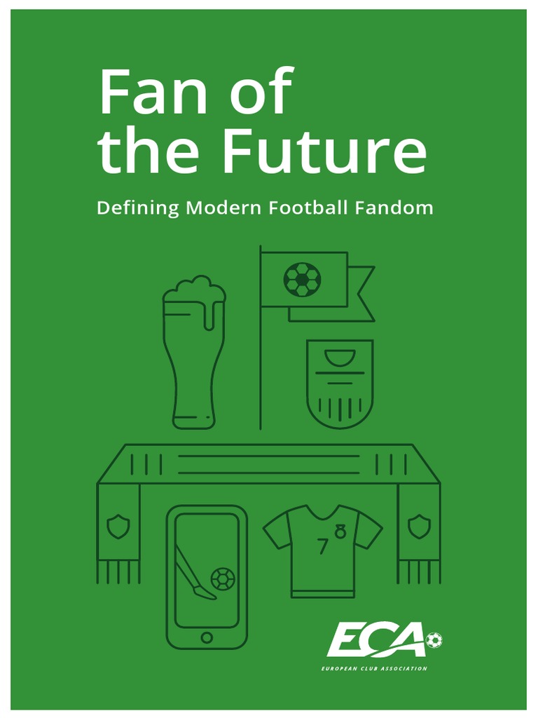Eca Fan of The Future Defining Modern Football Fandom | PDF | Sports ...