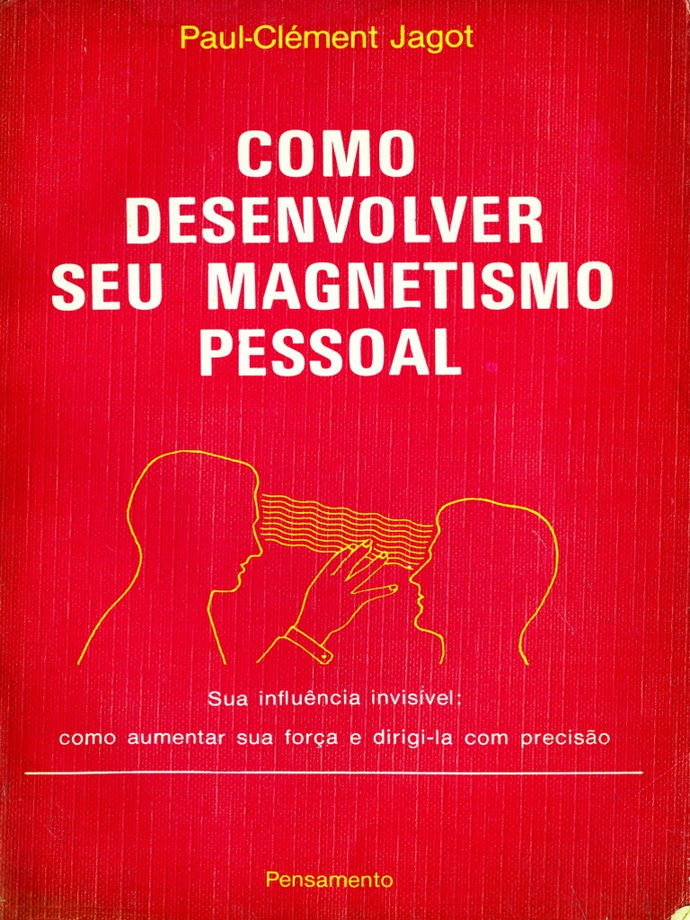 JAGOT, Paul-Clément - Como Desenvolver Seu Magnetismo Pessoal | PDF ...