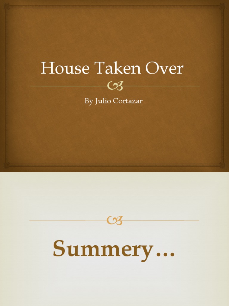 House Taken Over Summery | PDF