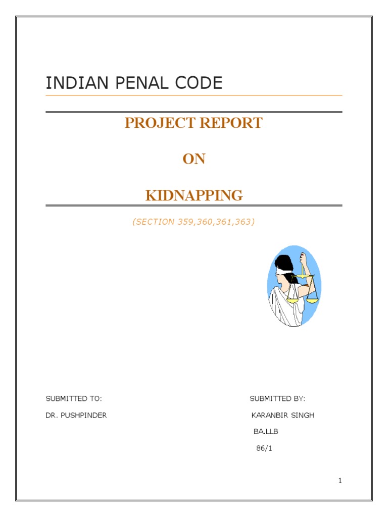 Indian Penal Code: Project Report ON Kidnapping | PDF | Kidnapping ...