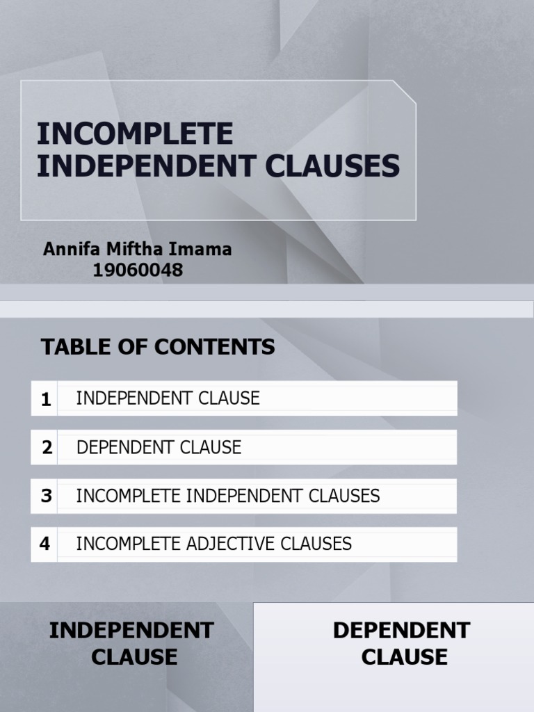 Grammar Incomplete Indpendent Clause | PDF | Clause | Linguistic Typology