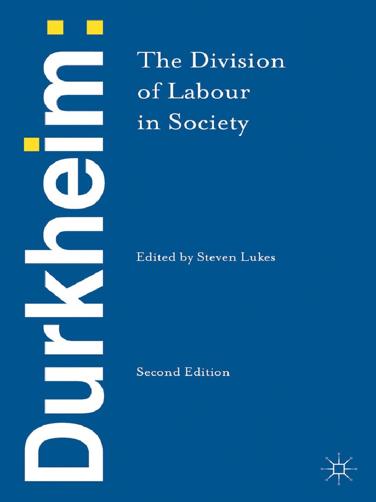 The Division of Labour in Society | PDF | Émile Durkheim | Division Of ...