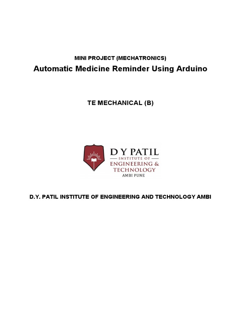 Automatic Medicine Reminder Using Arduino: Te Mechanical (B) | PDF ...