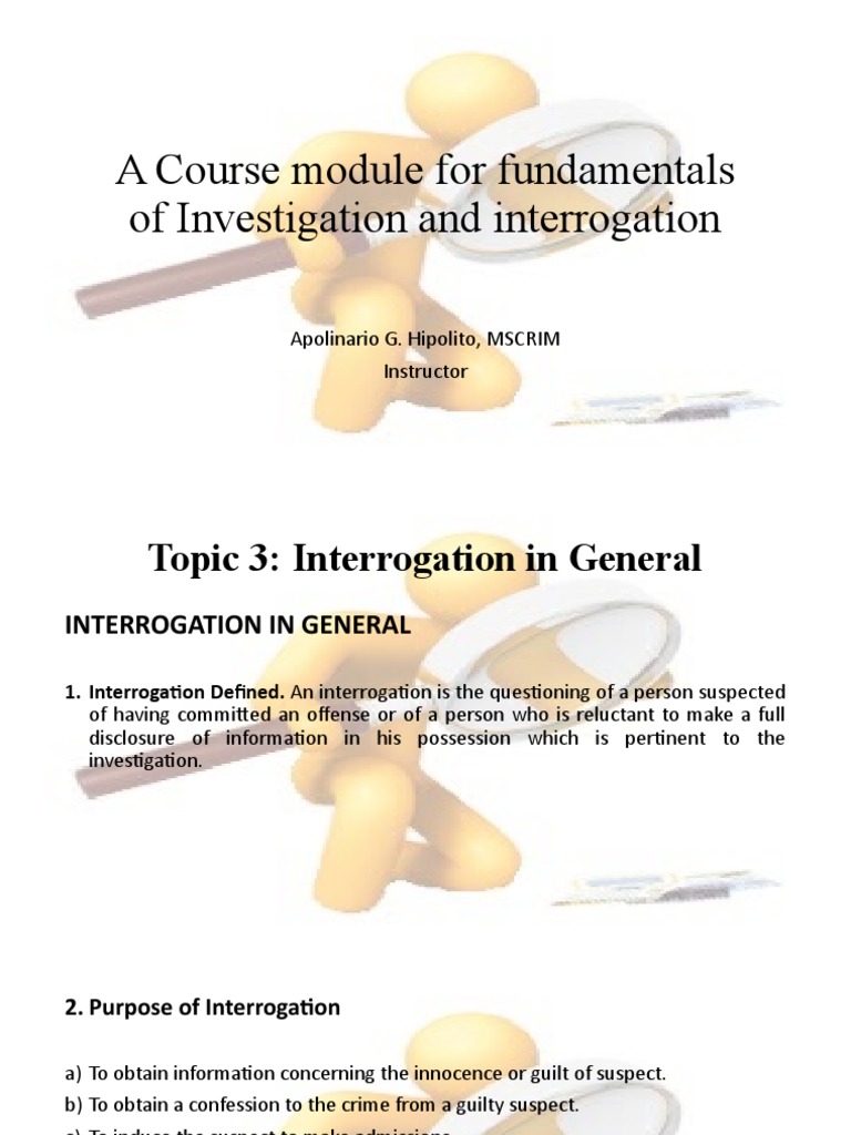 Investigation and Intelligence Topic 3 | PDF | Interrogation | Informant
