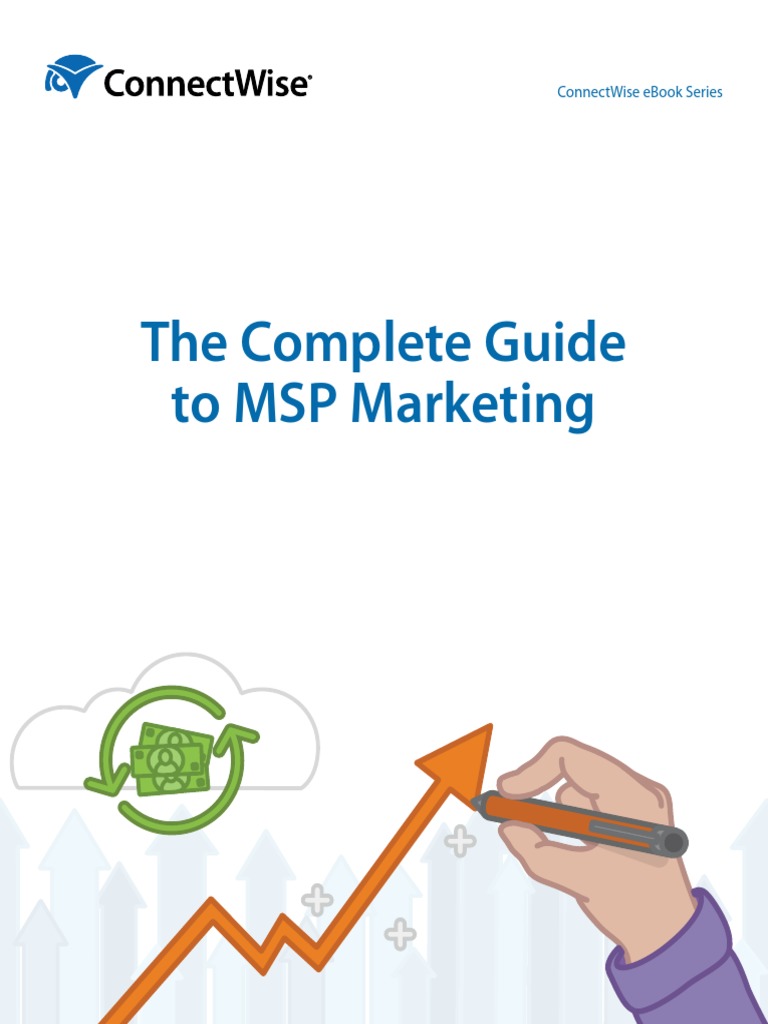 The Complete Guide To MSP Marketing: Connectwise Ebook Series | PDF ...