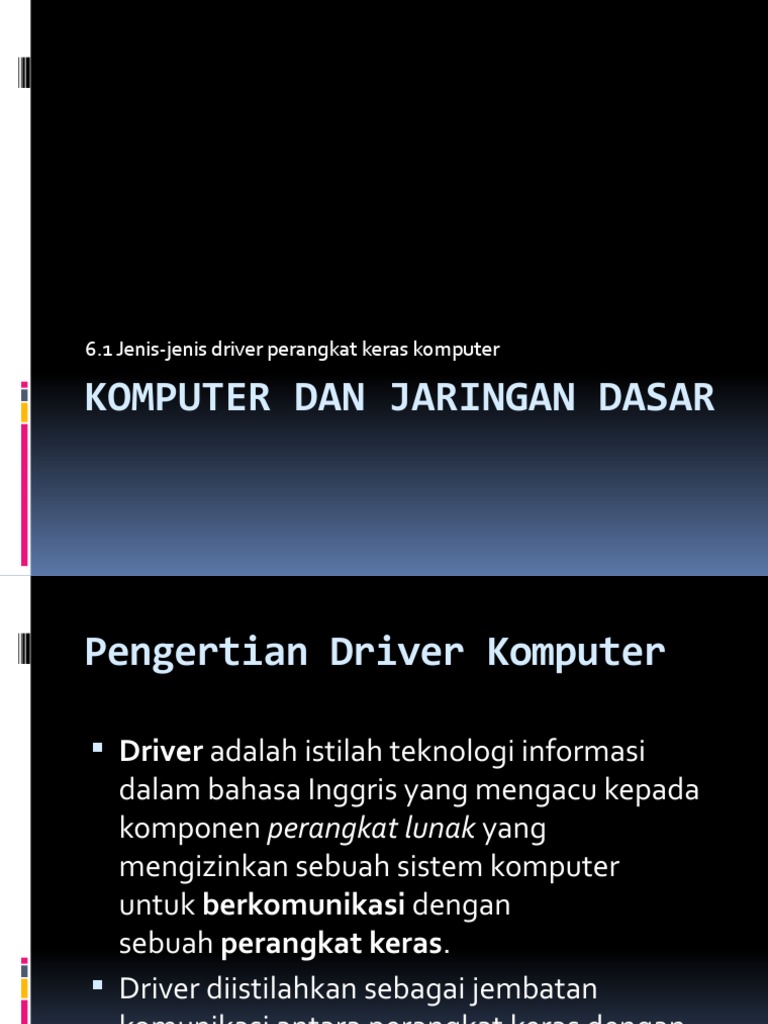 Materi Komputer Dan Jaringan Dasar 6.1 Jenis-Jenis Driver Perangkat ...