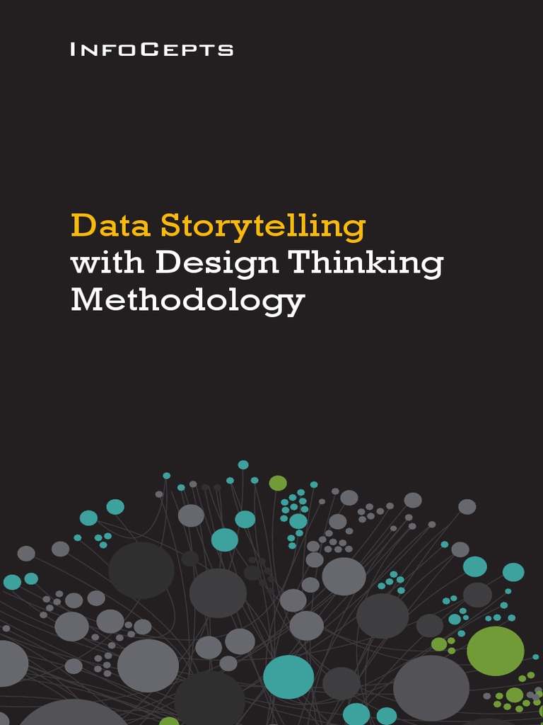 Data Storytelling With Design Thinking Methodology | PDF | Design ...
