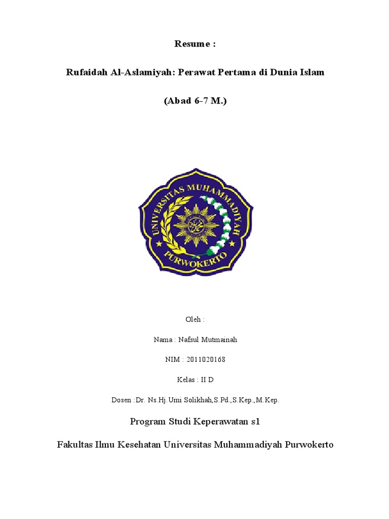 Resume: Rufaidah Al-Aslamiyah: Perawat Pertama Di Dunia Islam (Abad 6-7 ...
