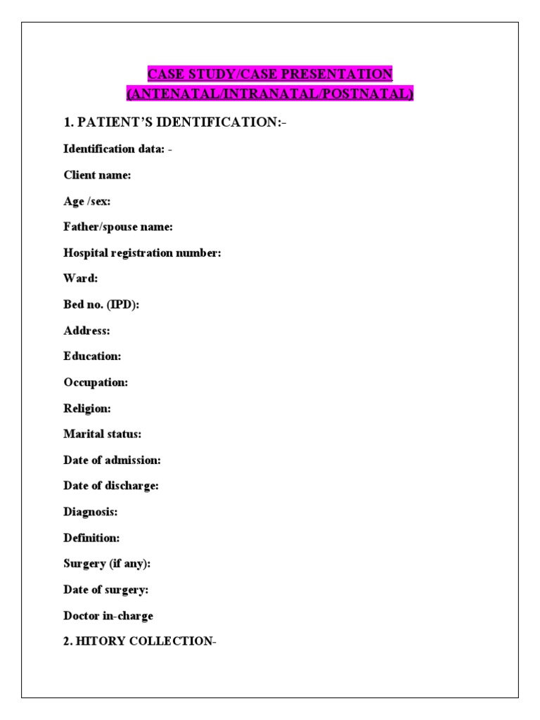 Case Study/Case Presentation (Antenatal/Intranatal/Postnatal) 1 ...