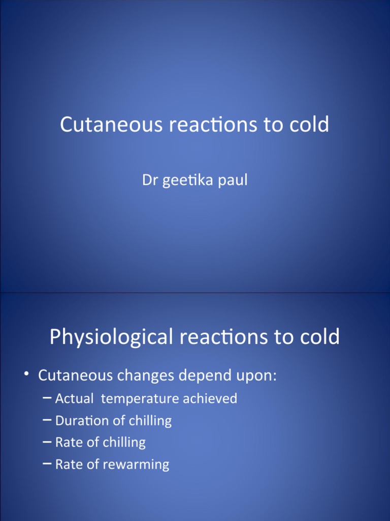 Cutaneous Reactions To Cold: DR Geetika Paul | PDF | Medicine ...