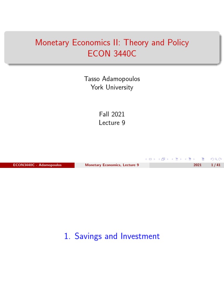 Monetary Economics II: Theory and Policy ECON 3440C: Tasso Adamopoulos ...