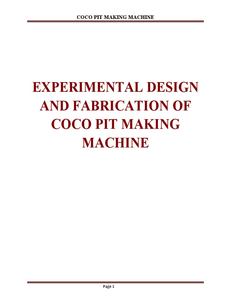 Experimental Design and Fabrication of Coco Pit Making Machine | PDF ...