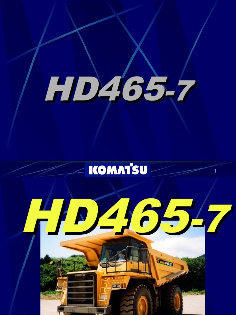 Komatsu HD465-7 Dump Truck Overview | PDF | Truck | Brake