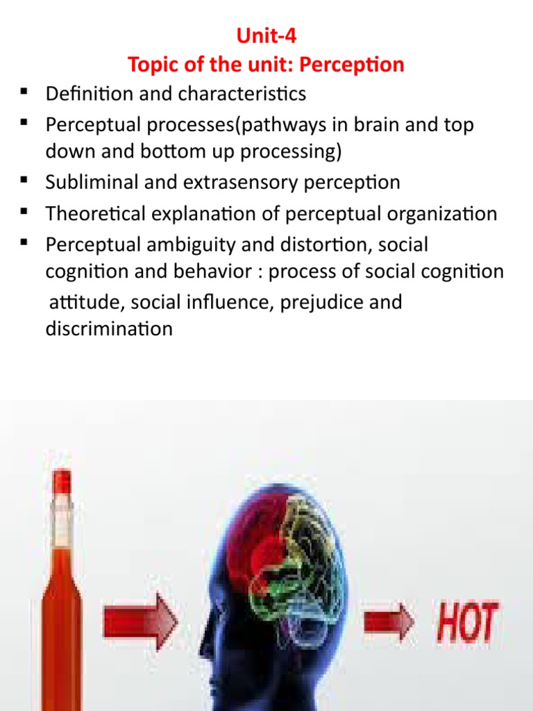 Unit-4 Topic of The Unit: Perception | PDF | Perception | Senses
