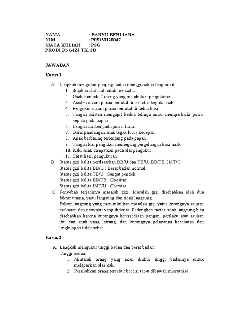 Nama: Banyu Berliana NIM: P05130120047 Mata Kuliah: PSG Prodi D3 Gizi Tk. 2B Jawaban Kasus 1 | PDF