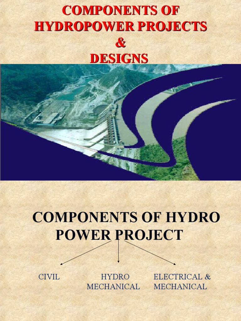 Components of Hydropower Projects Designs | PDF | Dam | Spillway