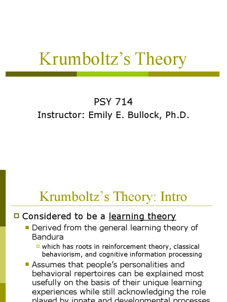 Krumboltz's Theory: Instructor: Emily E. Bullock, PH.D | PDF ...