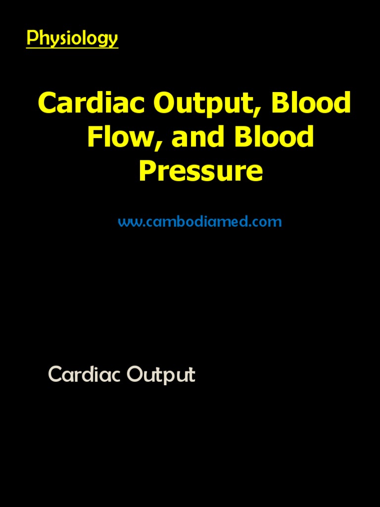 Cardiac Output, Blood Flow, and Blood Pressure | PDF | Blood Pressure ...