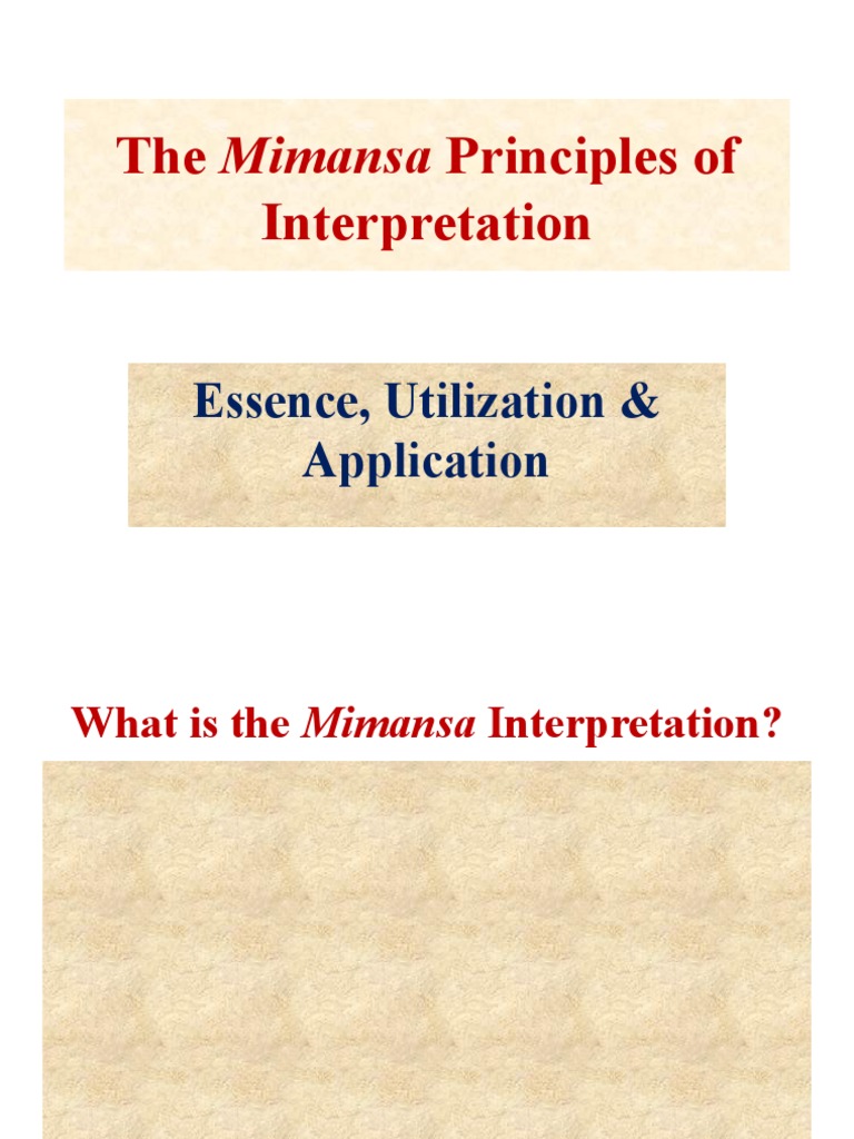 The Mimansa Principles of Interpretation: Essence, Utilization ...
