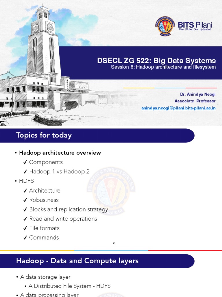 DSECL ZG 522: Big Data Systems: Session 6: Hadoop Architecture and Filesystem | Download Free ...