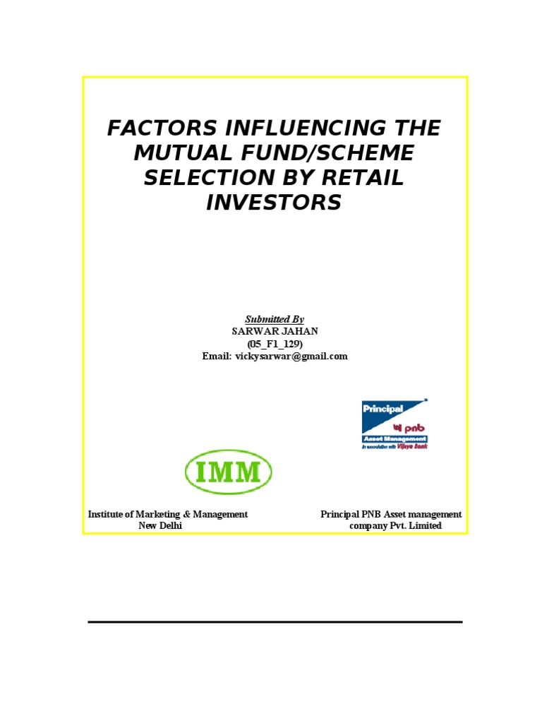 Factors Influencing The Mutual Fund/Scheme Selection by Retail ...