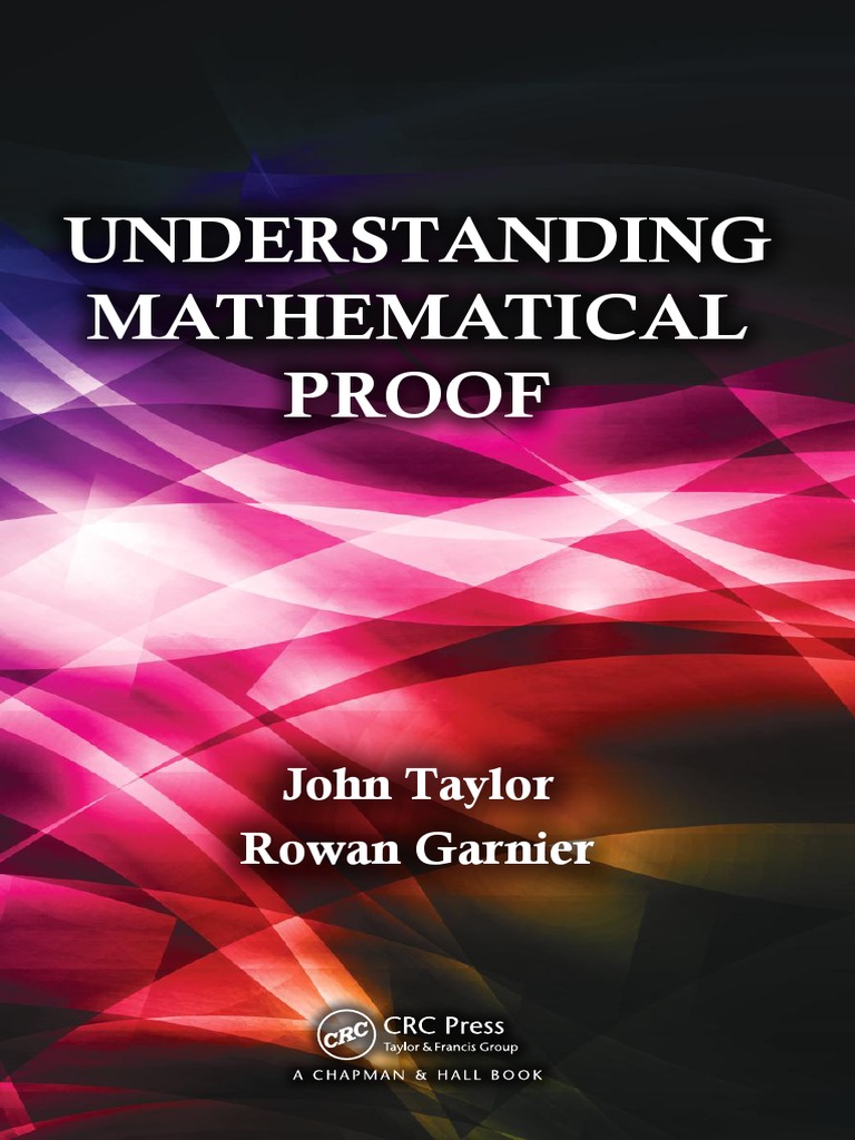 Understanding Mathematical Proof | PDF | Mathematical Proof | Mathematics