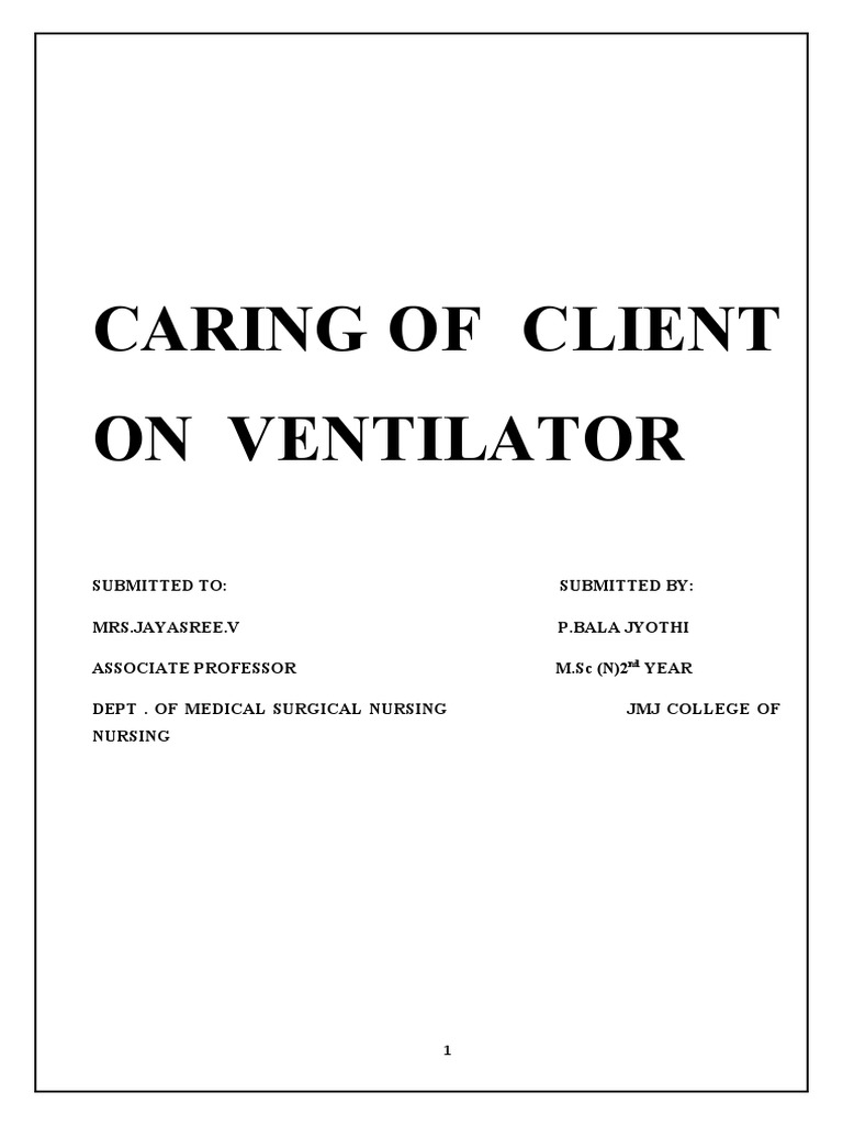 Caring of Client On Ventilator | PDF | Breathing | Clinical Medicine
